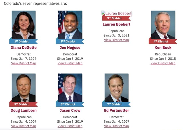 Colorado's seven representatives are: District District Diana DeGette ...