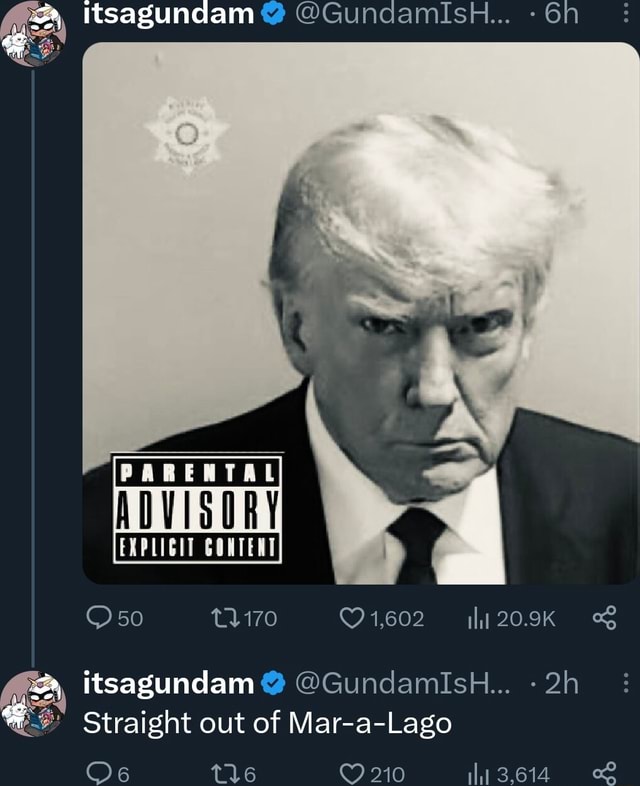 Itsagundam @ @GunadamlIsH... ADVISORY itsagundam Straight out of Mar-a ...