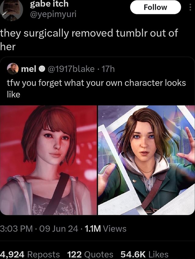 Galoe itch they surgically removed tumblr out of her mel tfw you forget ...