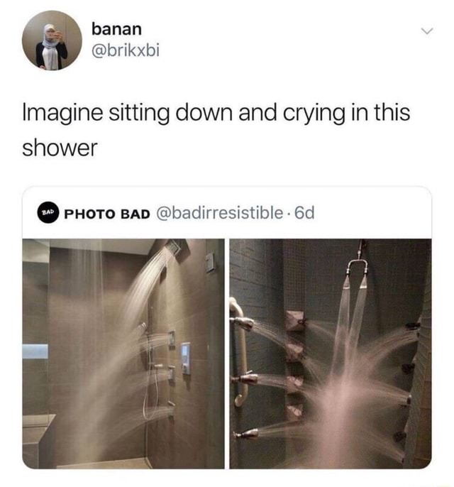 Imagine sitting down and crying in this shower º PHOTO BAD ...