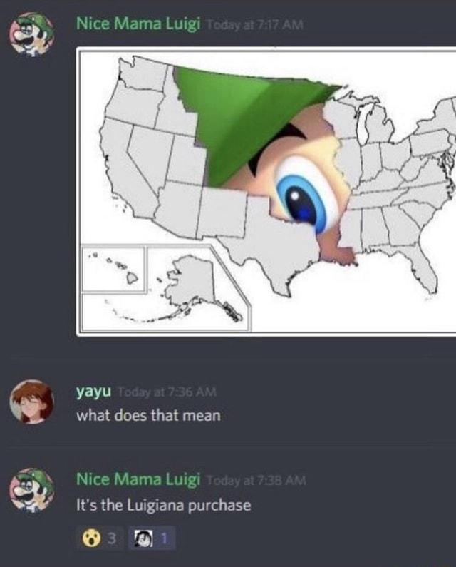 Nice Mama Luigi Yayu What Does That Mean Nice Mamal It s The Luigiana Purchase IFunny Brazil nice-mama-luigi-yayu-what-does-that-mean-nice-mamal-it-s-the-luigiana-purchase-ifunny-brazil