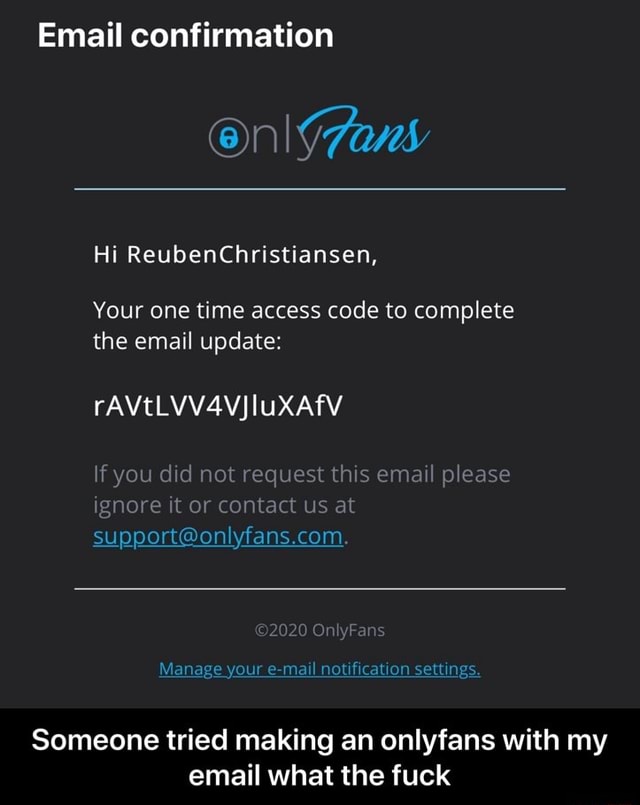 Email confirmation Your one time access code to complete the email ...