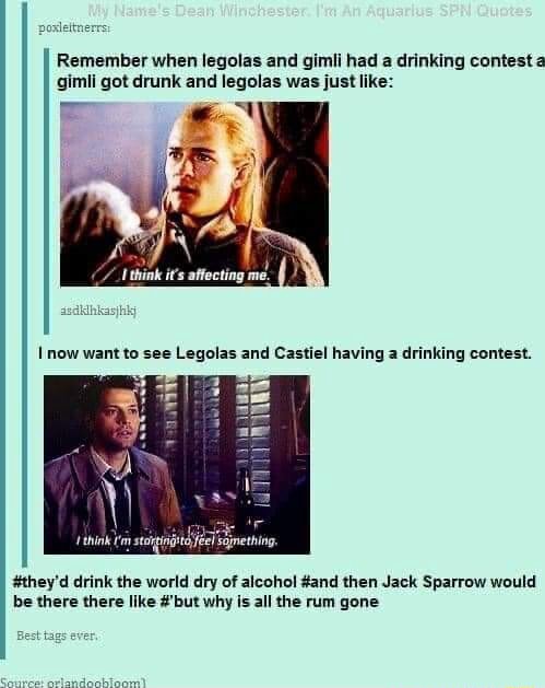 Remember when legolas and ginti had a drinking contest 4 got drunk and ...