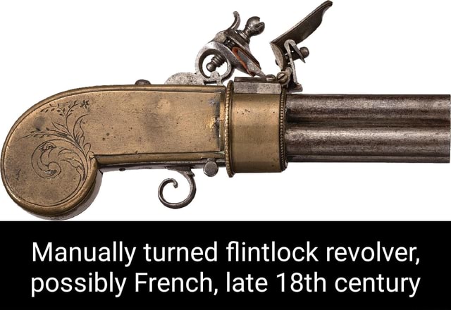 Manually turned flintlock revolver, possibly French, late 18th century ...