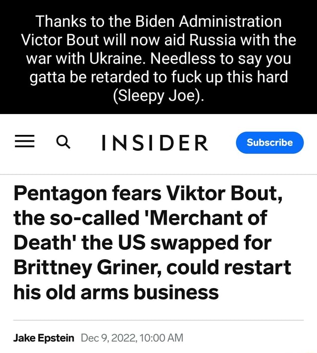 Thanks to the Biden Administration Victor Bout will now aid Russia with ...