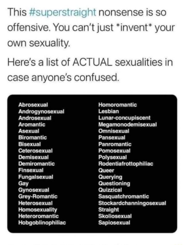 This #superstraight nonsense is so offensive. You can't just *invent ...