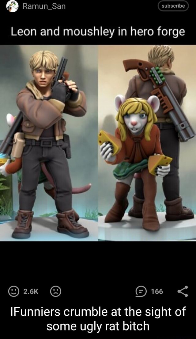 Ramun_San Leon and moushley in hero forge IFunniers crumble at the ...