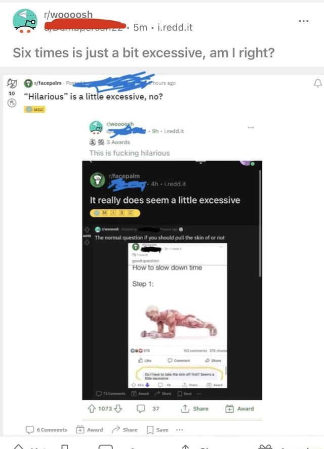 Six times is just a bit excessive, am right? Hilarious" is a little ...