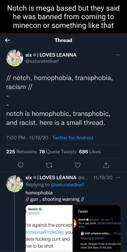 Notch is mega based but they said he was banned from coming to minecon ...
