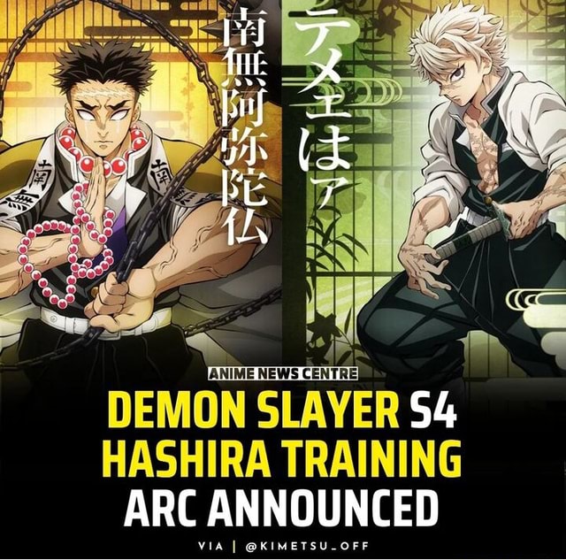 DEMON SLAYER HASHIRA TRAINING ARC ANNOUNCED VIA I @KIMETSU_OFF - iFunny