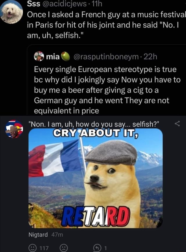 Sss @acidicjews: Once I asked a French guy at a music festival in Paris ...