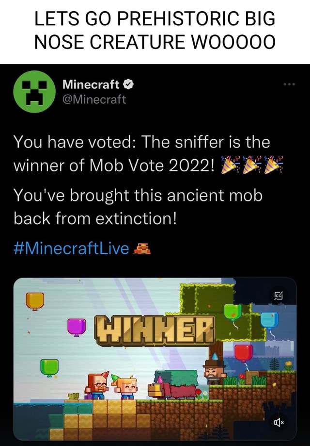 LETS GO PREHISTORIC BIG NOSE CREATURE WOOOOO Minecraft You have voted ...
