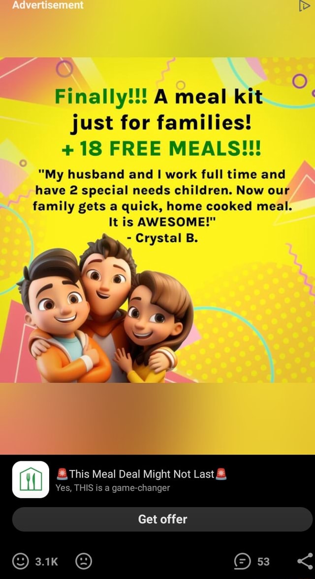 Advertisement Finally!!! A meal kit just for families! +18 FREE MEALS ...