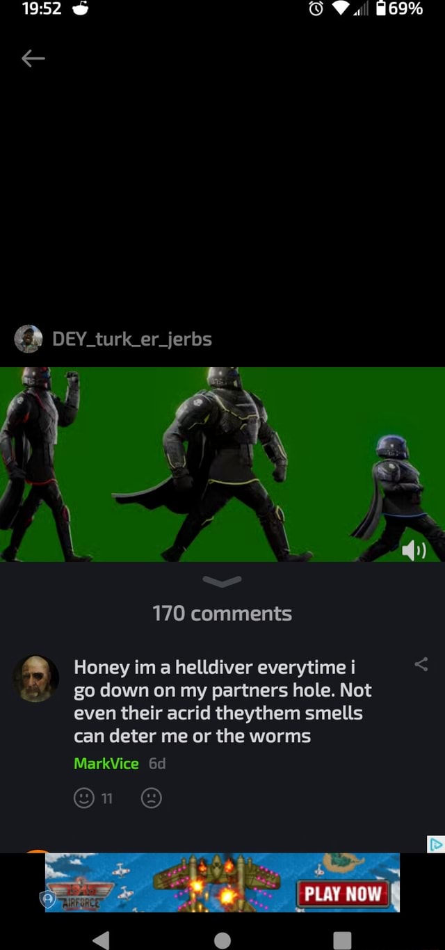 DEY_turk_er_jerbs 170 comments go down on my partners hole. Not even ...