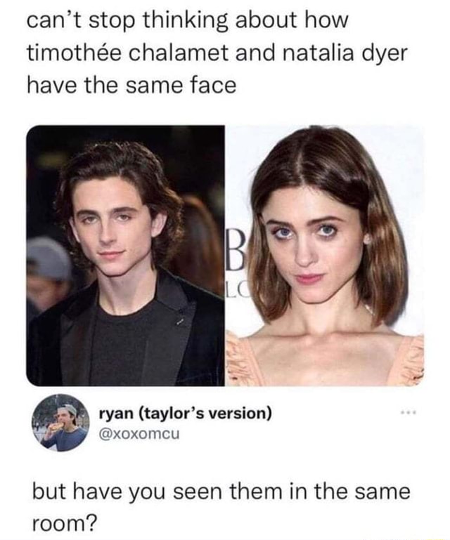 Can't stop thinking about how timothe chalamet and natalia dyer have ...