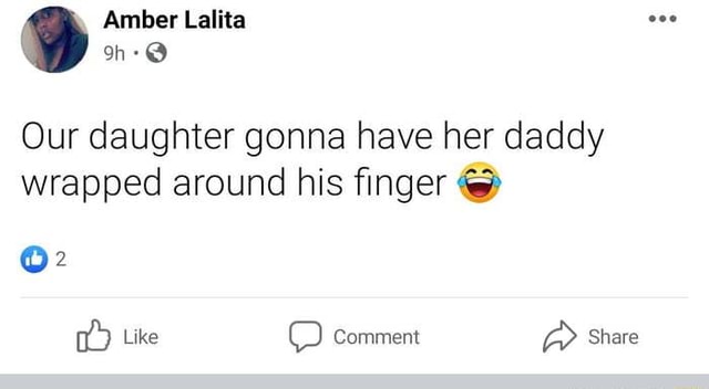 Amber Lalita Our daughter gonna have her daddy wrapped around his finger @ Like CD Comment Share ...