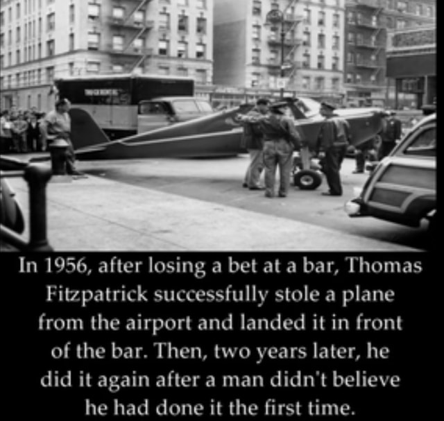 In 1956, after losing a bet at a bar, Thomas Fitzpatrick successfully ...