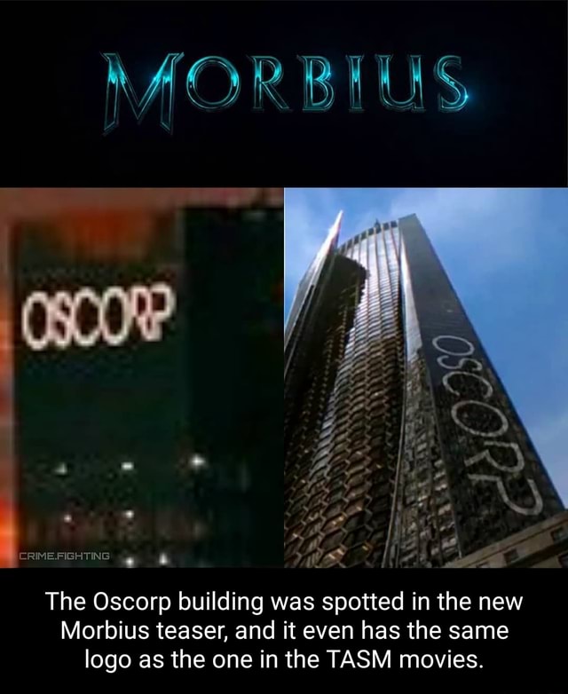 MORBIUS RIME.FIGHTING The Oscorp building was spotted in the new ...