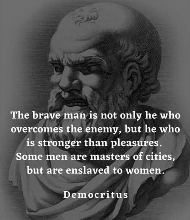 The brave man is not only he who overcomes the enemy, but he who is ...