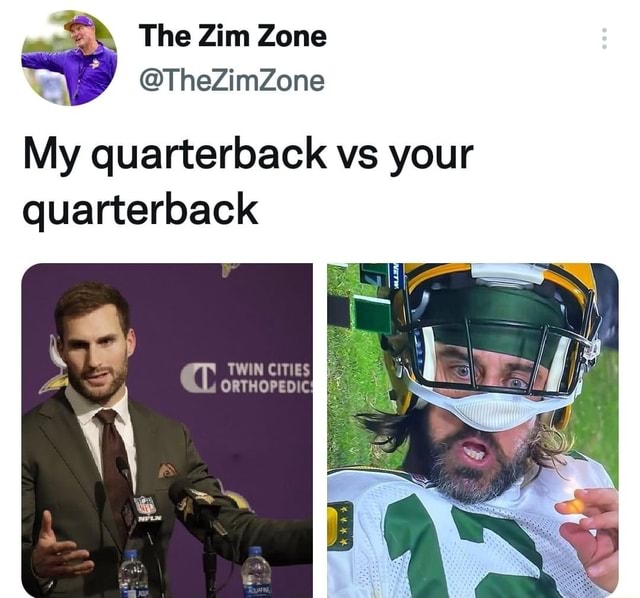 The Zim Zone My quarterback vs your quarterback TWIN CITIES (i Li ...
