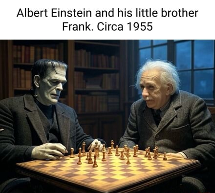 Albert Einstein and his little brother Frank. Circa 1955 - iFunny