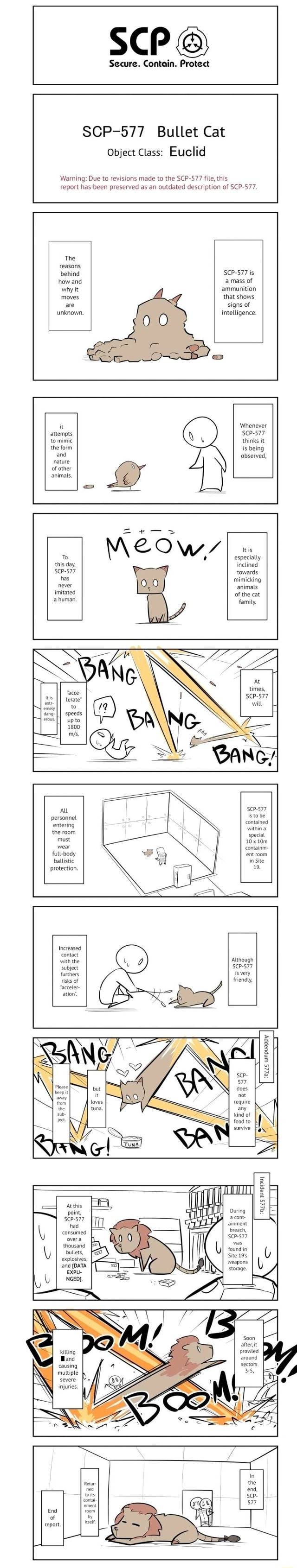 SCP Secure. Contain. Protect SCP-577 Bullet Cat Object Class: Euclid Warning: Due to revisions ...