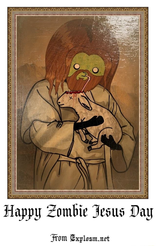 Happy Zombie Jesus Day From Explosm.net - iFunny