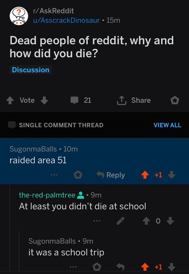 .? Dead people of reddit, why and how did you die? Discussion At least ...