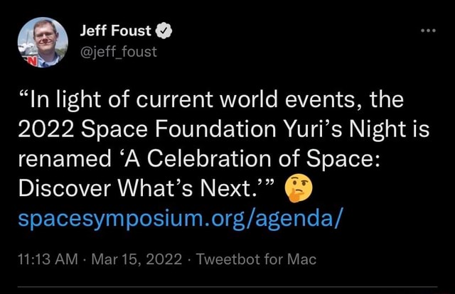 Jeff Foust @jeff foust "In light of current world events, the 2022 ...