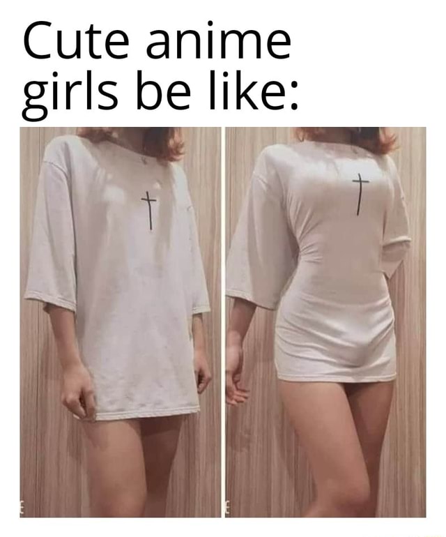 Cute anime girls be like: - iFunny