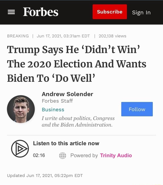 Forbes BREAKING Jun 17, 2021, Trump BREAKING I Says He 'Didn't EDT I t ...