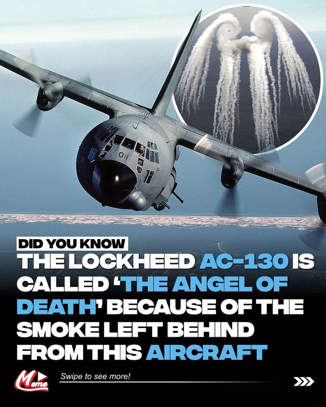 The AC-130 gunship, known as the “Angel of Death,” has played a ...