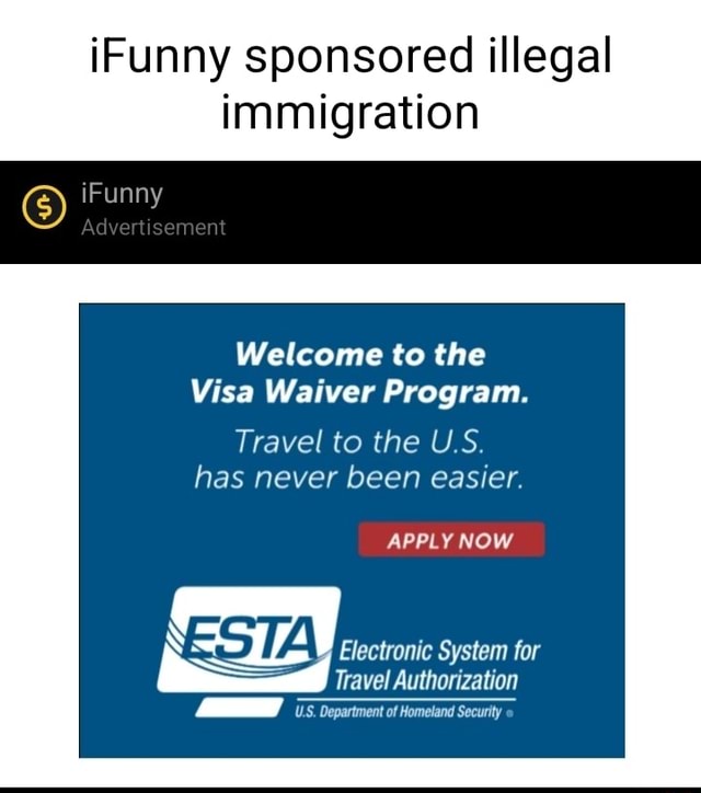 IFunny sponsored illegal immigration iFunny Advertisement Welcome to ...