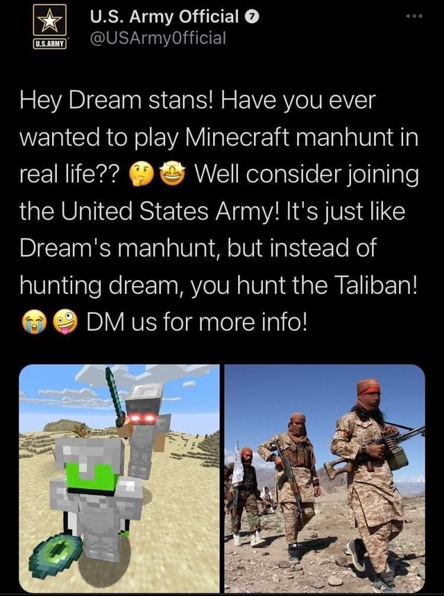 I U.S. Army Official @USArmyOfficial Hey Dream stans! Have you ever ...