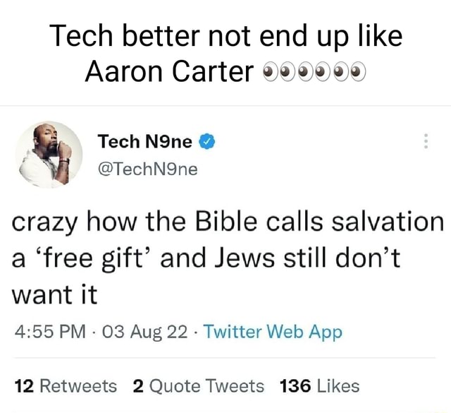 Tech better not end up like Aaron Carter Tech N9ne @ @TechN9ne crazy ...