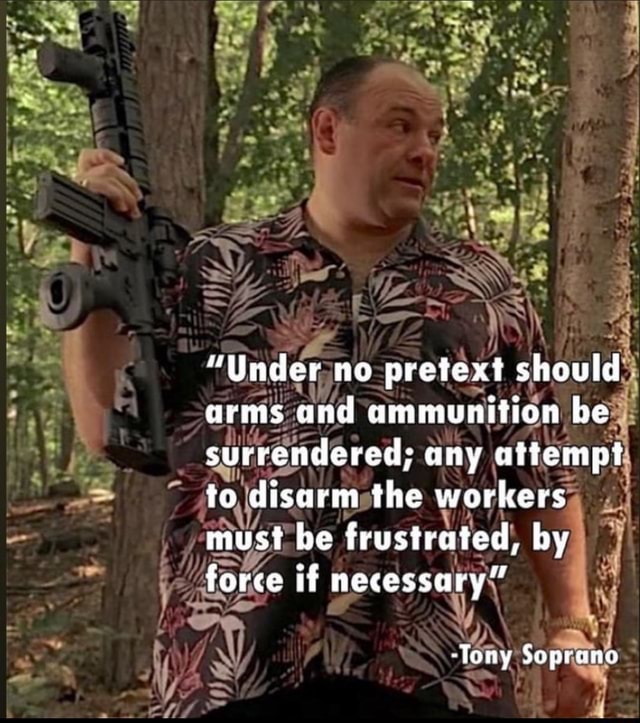 "Under no pretext should arms and ammunition be surrendered; any ...