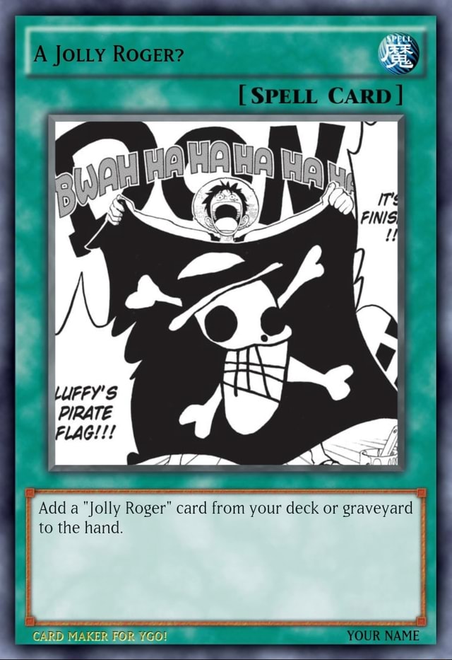 A ROGER? [SPELL CARD] RATE LAGI! Add a "Jolly Roger" card from your ...