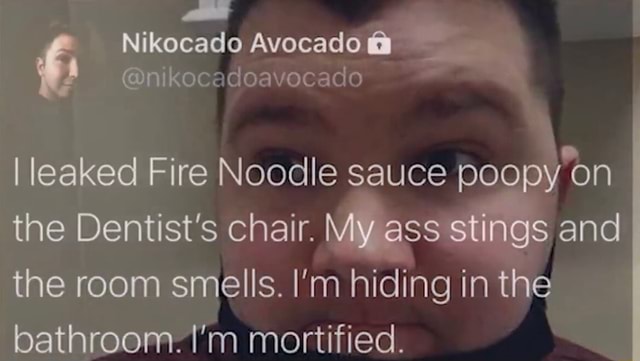 Nikocado Avocado @nikocadoavocado I leaked Fire Noodle sauce poopy on ...