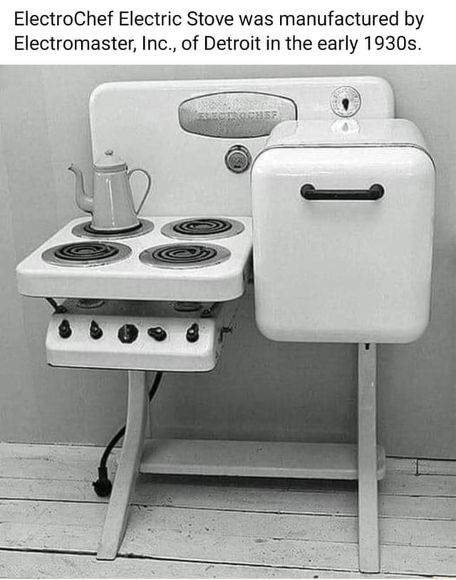 ElectroChef Electric Stove was manufactured by Electromaster, Inc., of ...