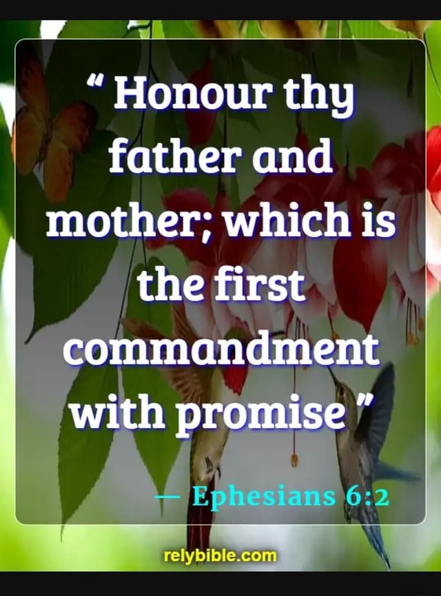 "Honour thy father and mother; which is the first commandment with ...