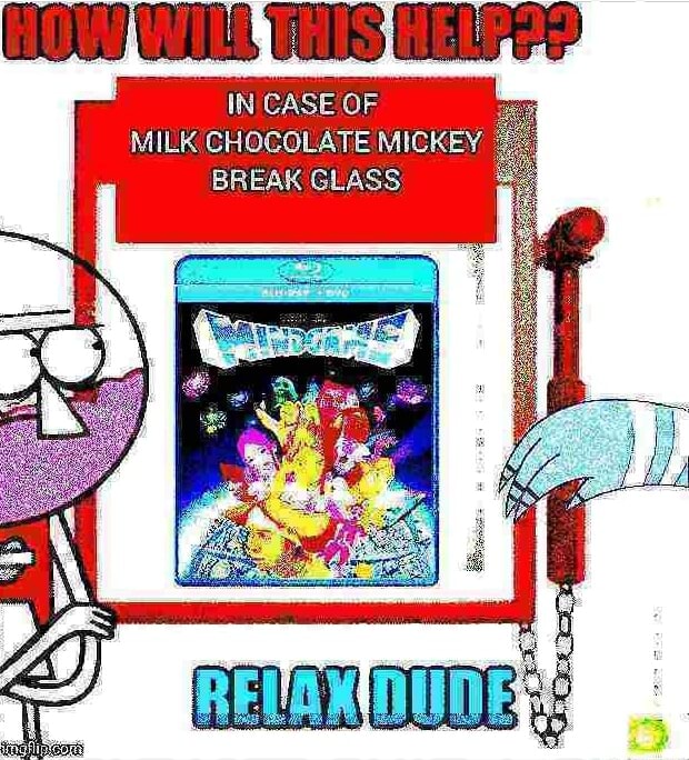 IN CASE OF MILK CHOCOLATE MICKEY BREAK CLASS - iFunny