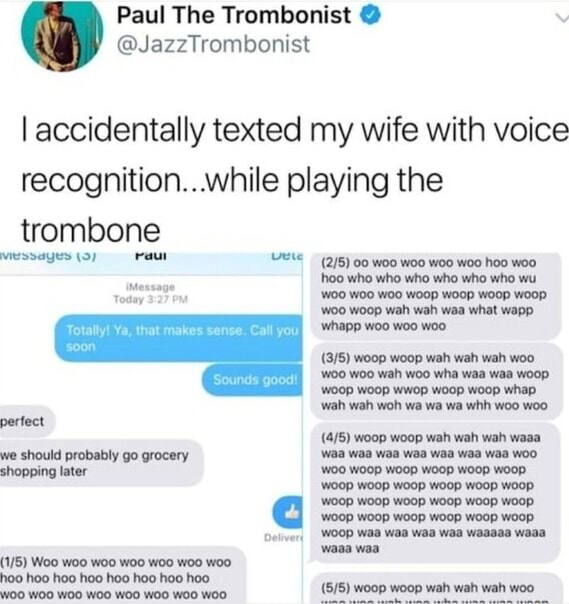 Paul The Trombonist @ @JazzTrombonist I accidentally texted my wife ...