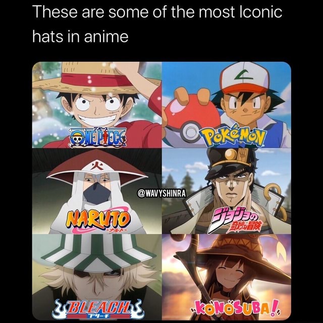 These are some of the most Iconic hats in anime - iFunny