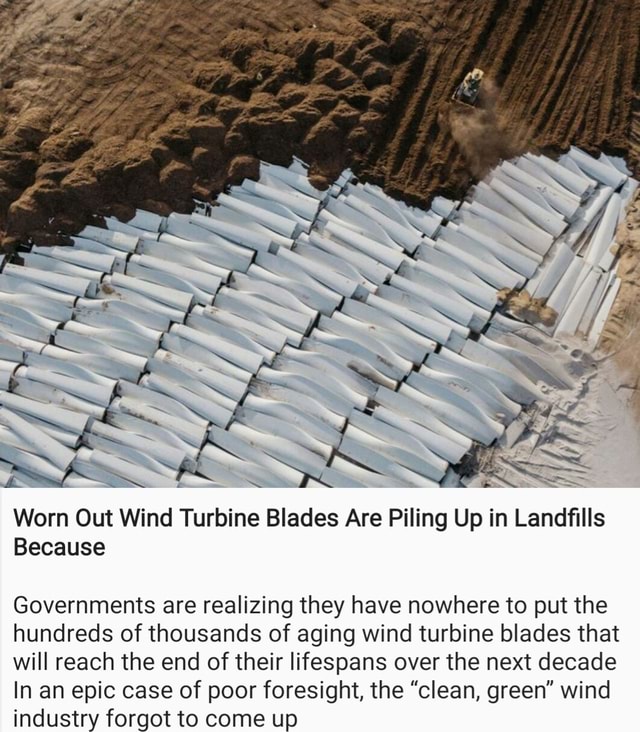 SSS Worn Out Wind Turbine Blades Are Piling Up in Landfills Because ...