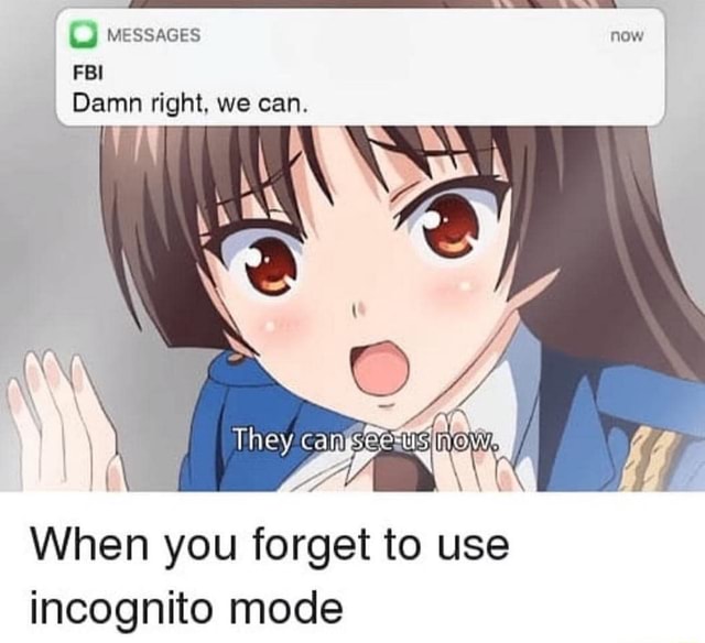 When you forget to use incognito mode - iFunny