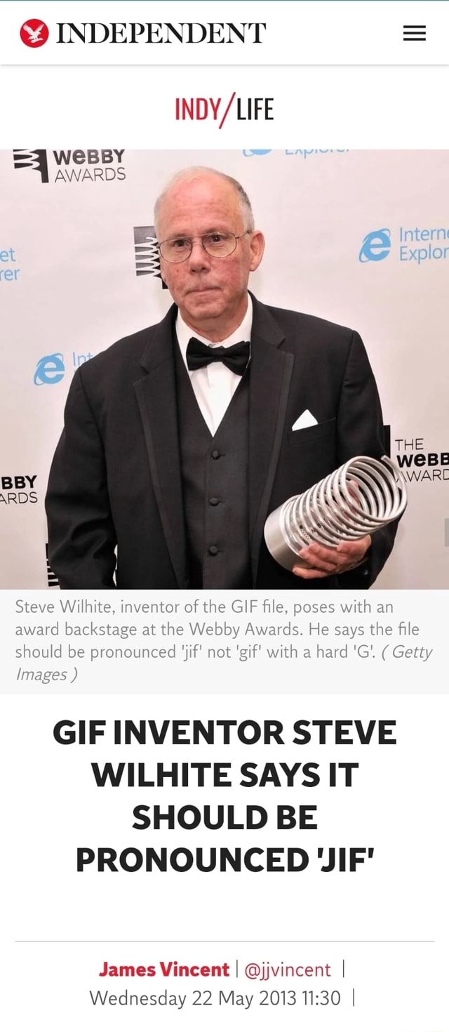 INDEPENDENT AWARDS Steve Wilhite, inventor of the GIF file, poses with ...