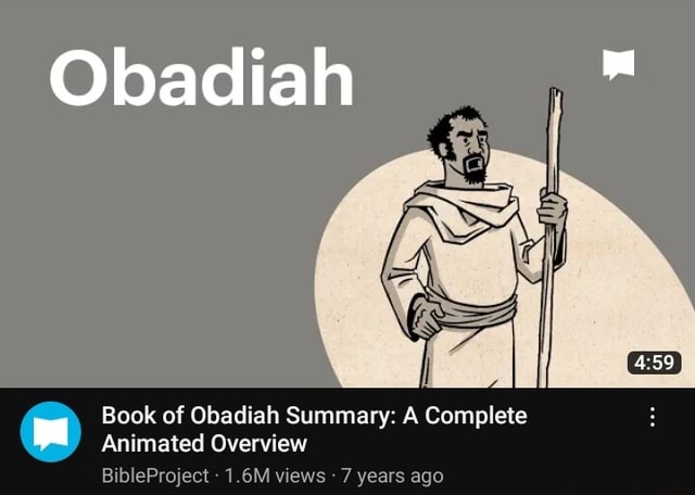 Obadiah Book of Obadiah Summary: A Complete Animated Overview BibleProject 1.6M views years ago ...