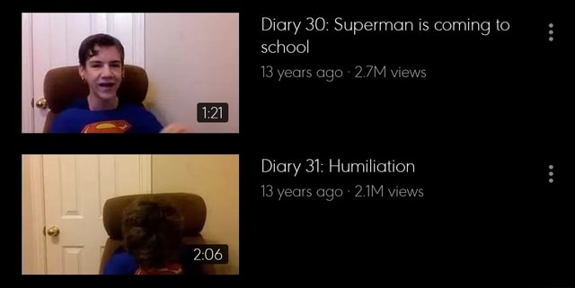 Diary 30: Superman is coming to school 13 years ago 2.7M views Diary 31 ...