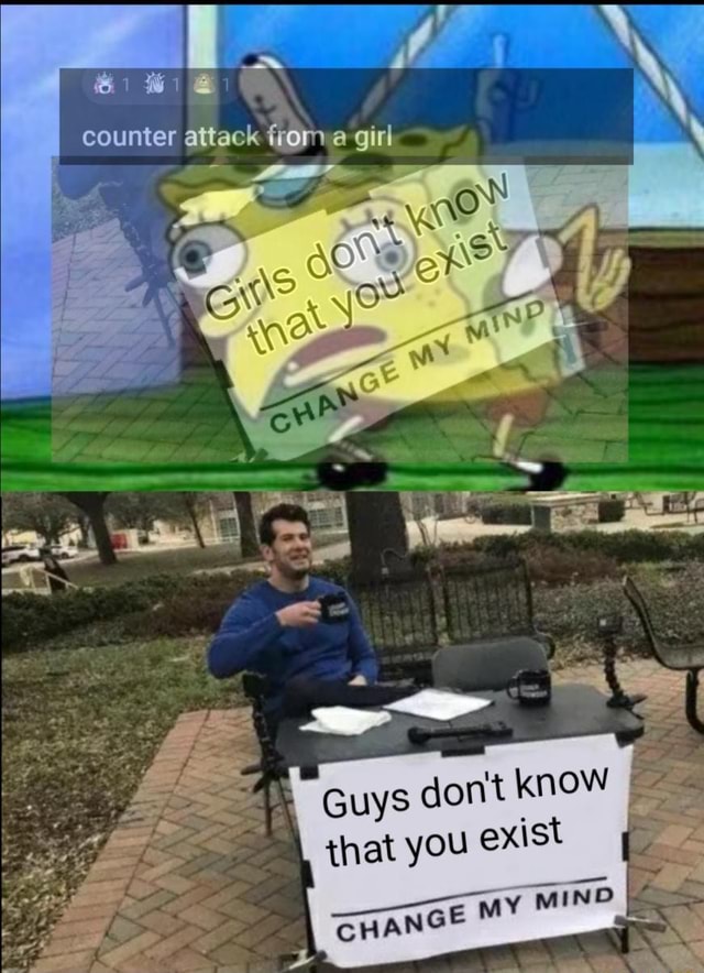 Counter attack from a girl Guys don't know that you exist "MING MIND ...