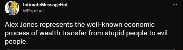 IntimateMessageHat @Popehat Alex Jones represents the well-known ...